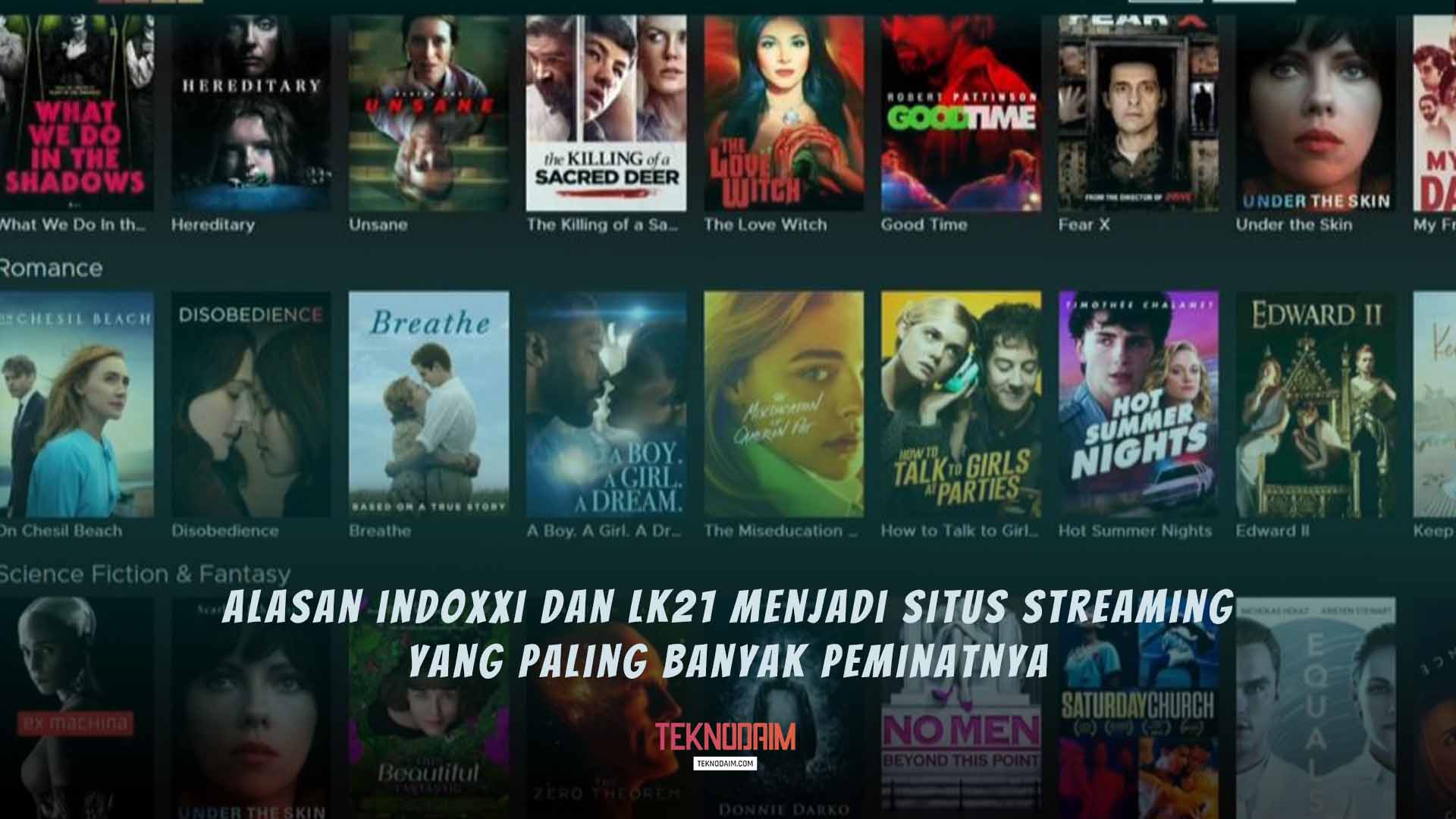 Alasan LK21 Indoxxi Aplikasi Nonton Film Gratis Terhits - Teknodaim