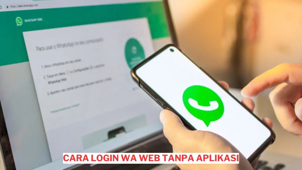 Cara Login WA Web Tanpa Aplikasi DI PC Mudah